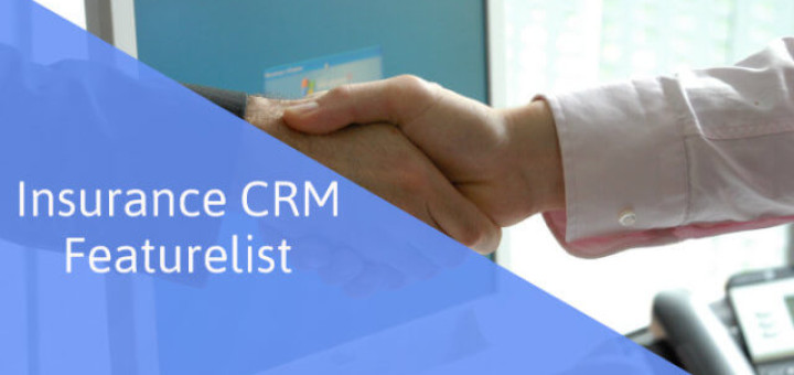 Comprehensive information on Insurance CRM- Part 2